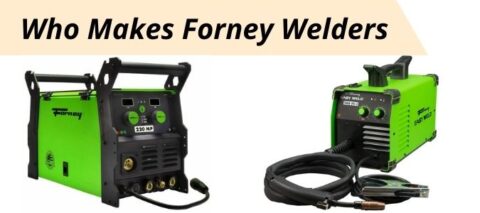 Who Makes Forney Welders - A Practical Guide
